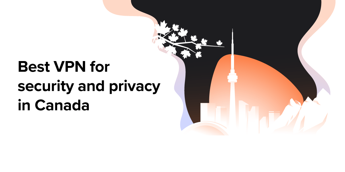 FastVPN for Canada - Private & Secure VPN Service